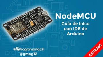 Cómo programar NodeMCU con IDE Arduino, tutorial paso a paso