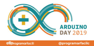 Arduino Day 2019, cuando el código abierto se convierte en amor