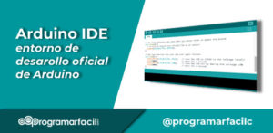 Arduino IDE en Windows Linux y Mac