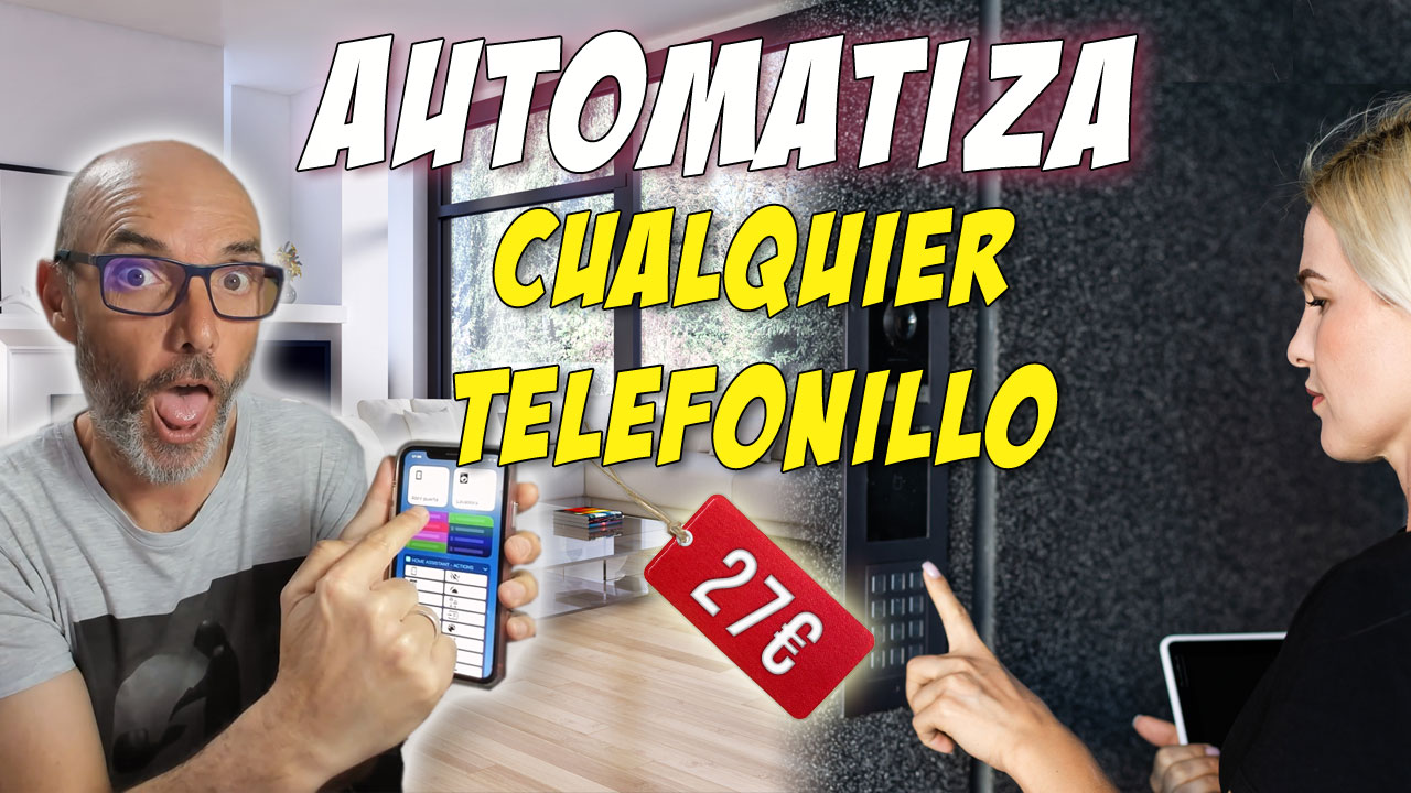 Domotizar portero automático WiFi con Home Assistant